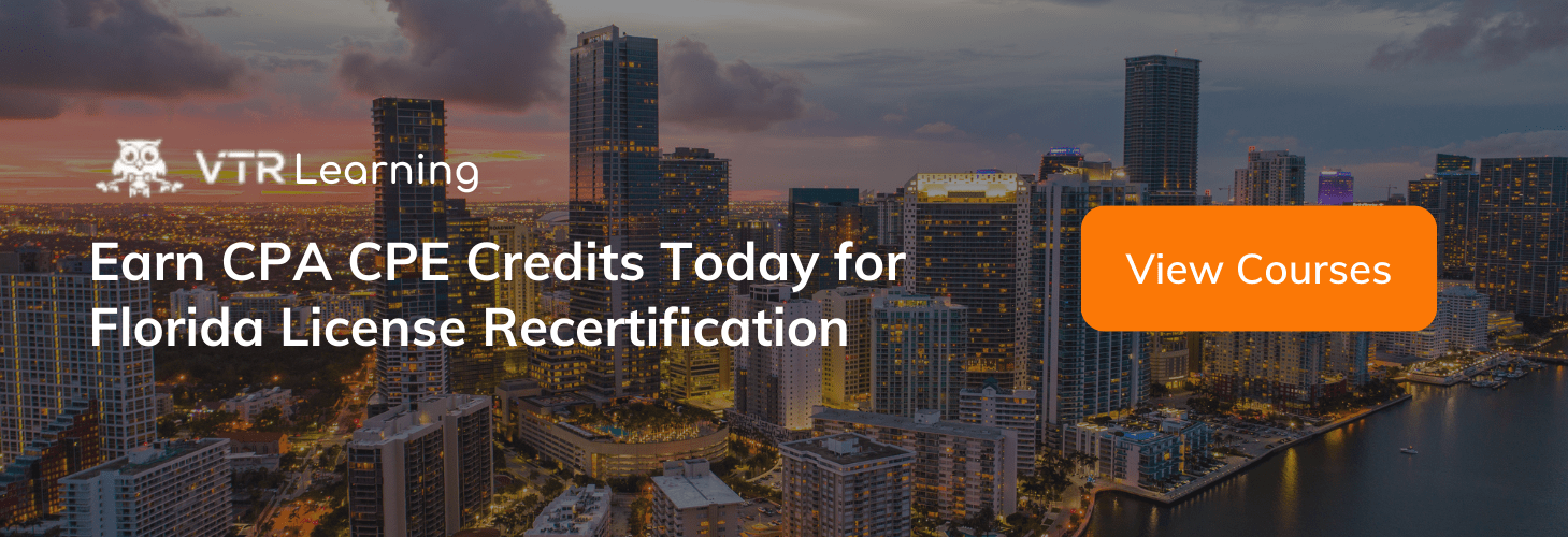 Florida CPA CPE Requirements [Updated 2025] - VTR Learning