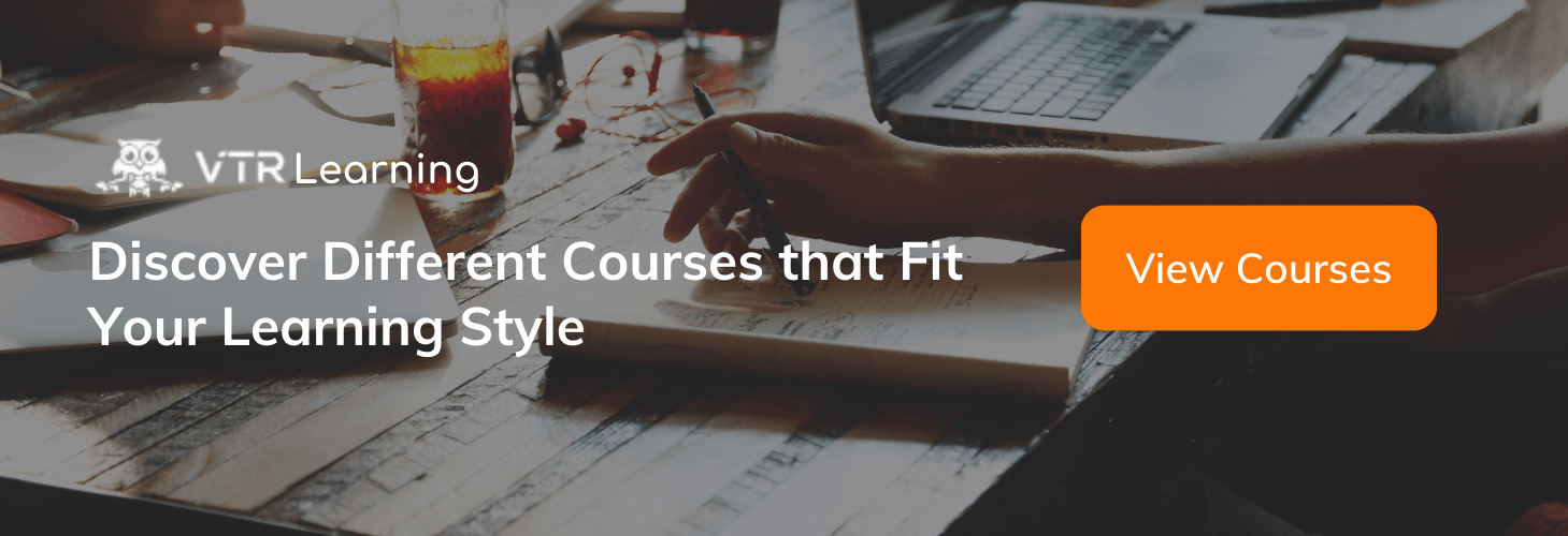 Different Learning Styles [And Why They Matter] - VTR Learning